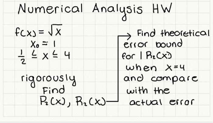 Solved Numerical Analysis HW \begin{tabular}{l|l} f(x)=x & | Chegg.com