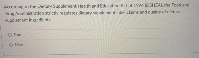 Solved According to the Dietary Supplement Health and | Chegg.com