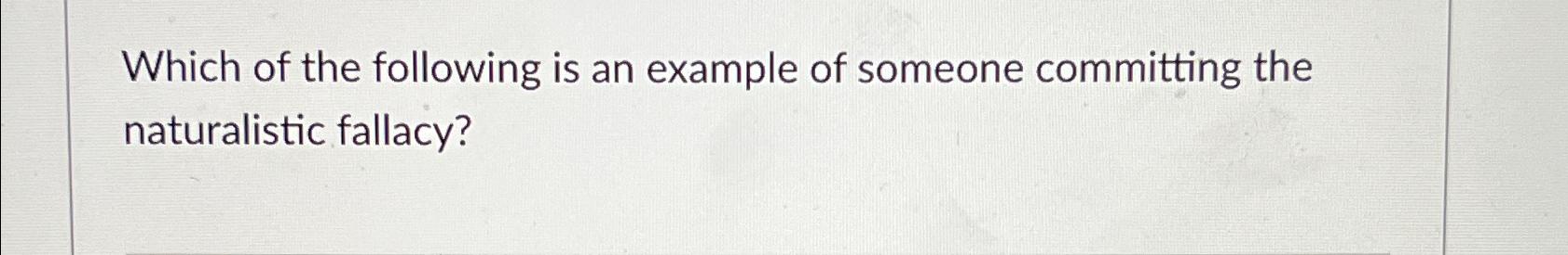 Solved Which of the following is an example of someone | Chegg.com