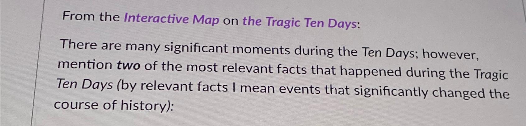Solved From the Interactive Map on the Tragic Ten Days:There | Chegg.com