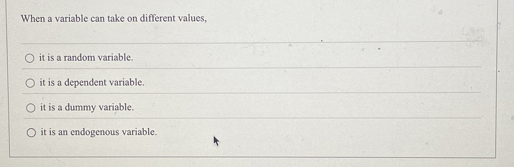 Solved When a variable can take on different values,it is a | Chegg.com