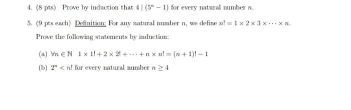 Solved 4. (8 pts) Prove by induction that 4∣(5n−1) for every | Chegg.com