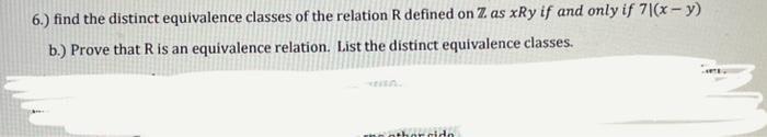 Solved 6.) find the distinct equivalence classes of the | Chegg.com