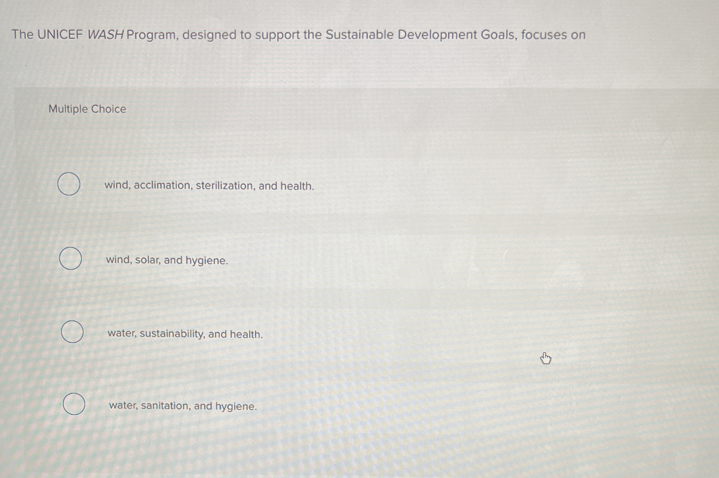 Solved The UNICEF WASH Program, designed to support the | Chegg.com