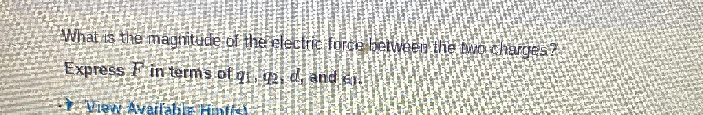 Solved What is the magnitude of the electric force between | Chegg.com