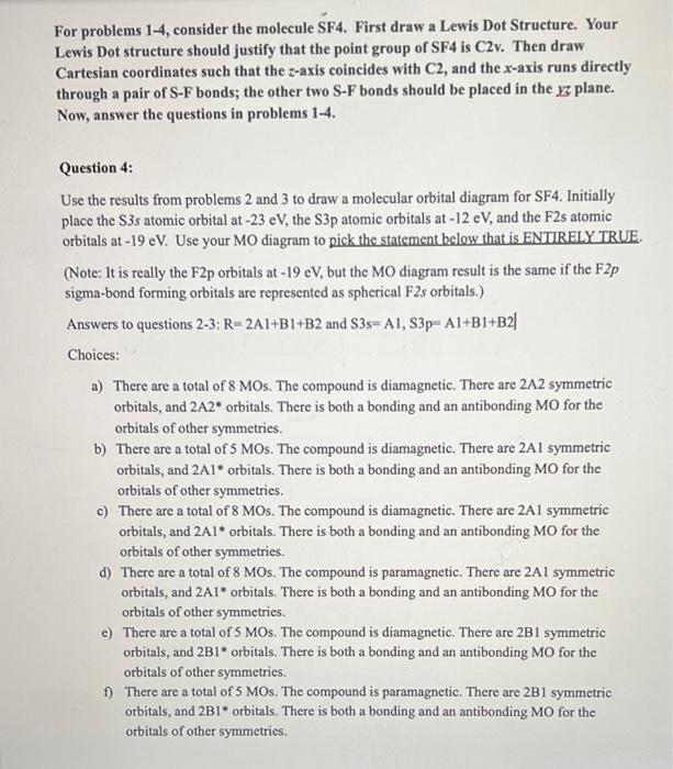 For problems 1-4, consider the molecule SF4. First | Chegg.com