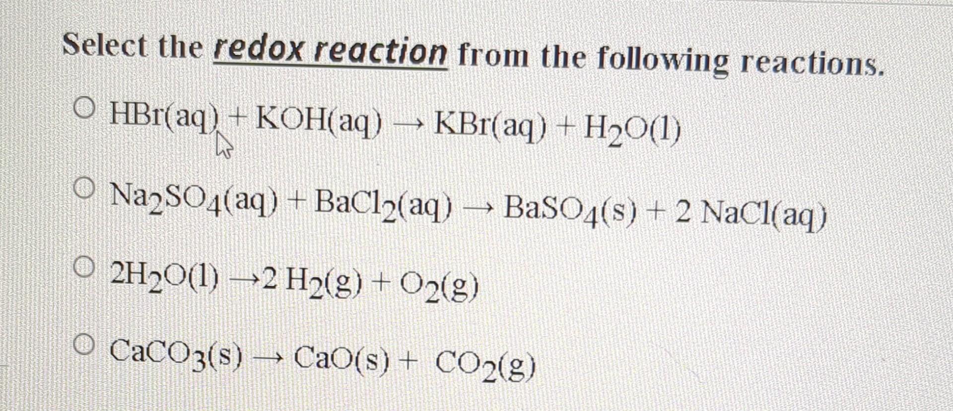 Solved Select the redox reaction from the following | Chegg.com