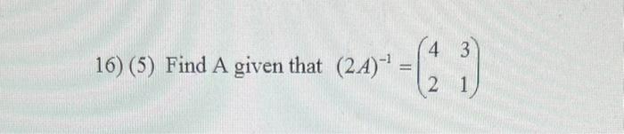 Solved (2A)−1=(4231) | Chegg.com
