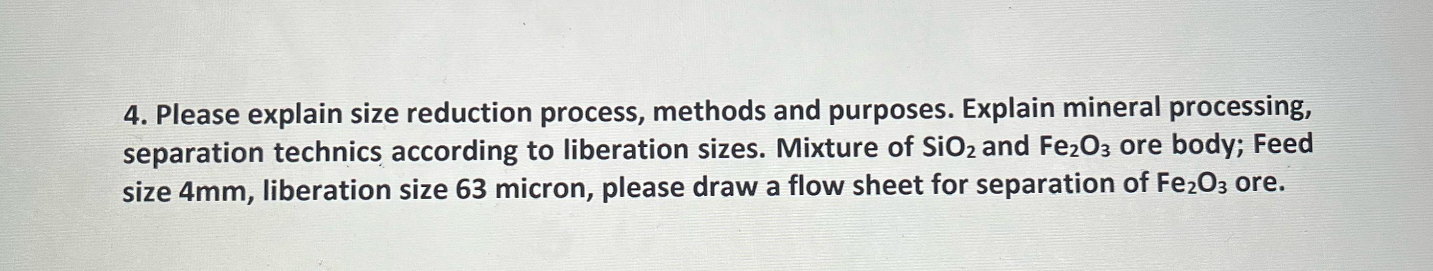 Solved Please explain size reduction process, methods and | Chegg.com