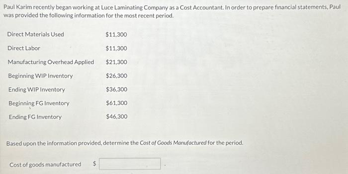 Solved Paul Karim recently began working at Luce Laminating | Chegg.com
