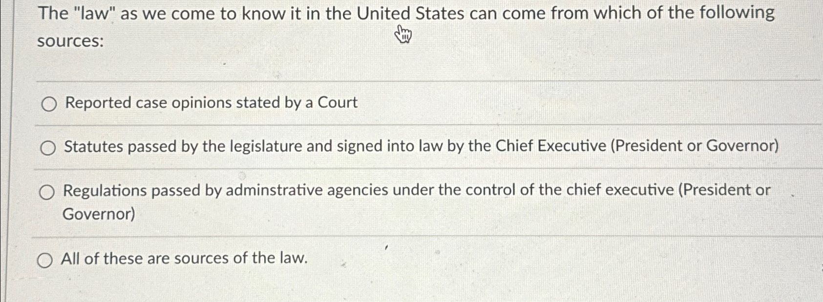 Solved The "law" as we come to know it in the United States | Chegg.com