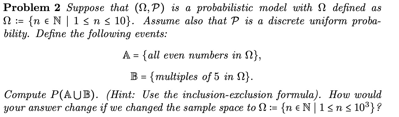 Solved Problem 2 ﻿Suppose that (Ω,P) ﻿is a probabilistic | Chegg.com