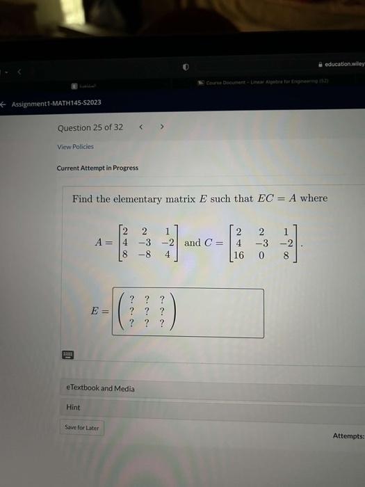Solved Find the elementary matrix E1 such that E1A=B where | Chegg.com