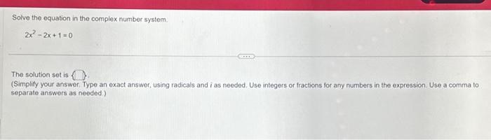 Solved Solve the equation in the complex number system. | Chegg.com