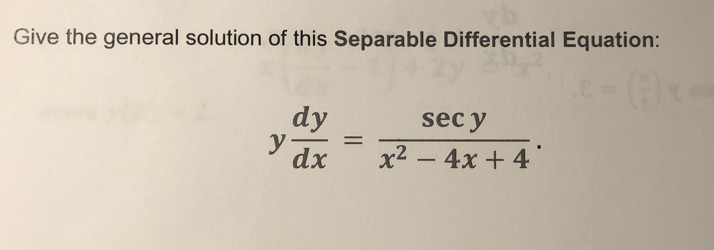 Solved Give the general solution of this Separable | Chegg.com