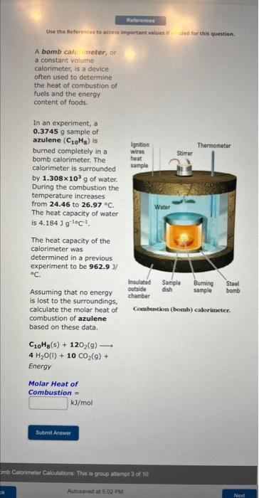 Solved A bomb calo meter, or a constant volume calorimeter, | Chegg.com