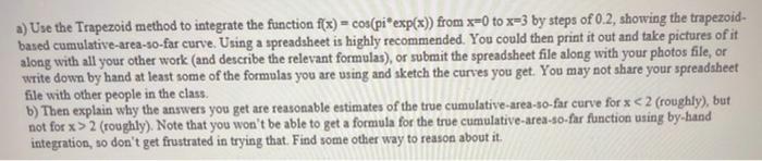 Solved a) Use the Trapezoid method to integrate the function | Chegg.com