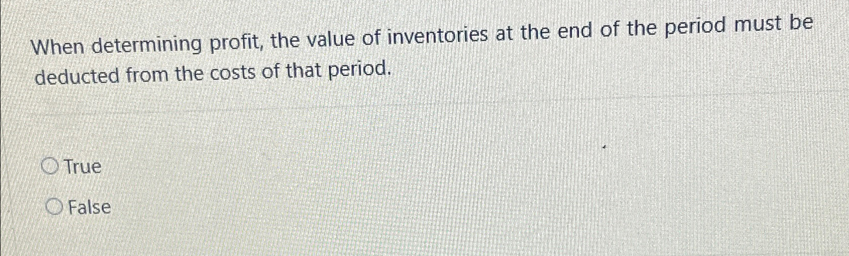 Solved When determining profit, the value of inventories at | Chegg.com