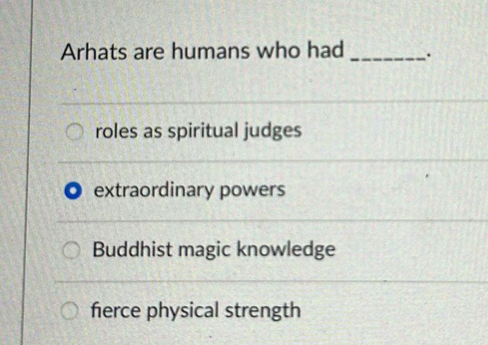 Solved Arhats are humans who had q,roles as spiritual | Chegg.com