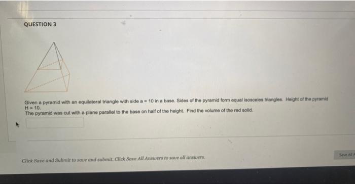 Solved Given a pyramid with an equilateral triangle with | Chegg.com
