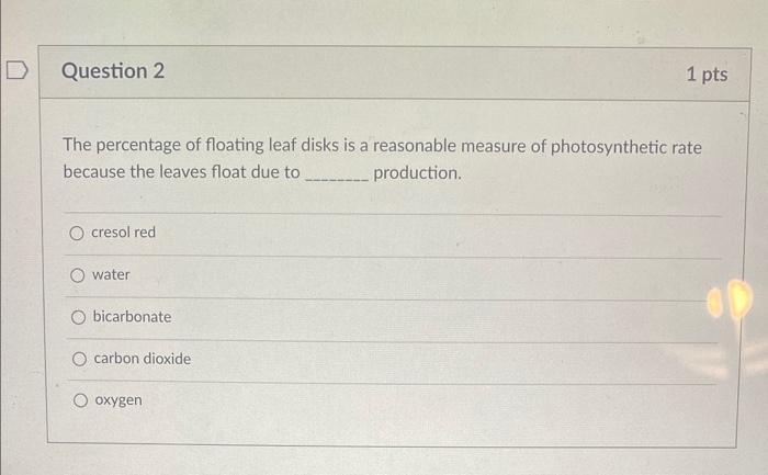 The percentage of floating leaf disks is a reasonable | Chegg.com