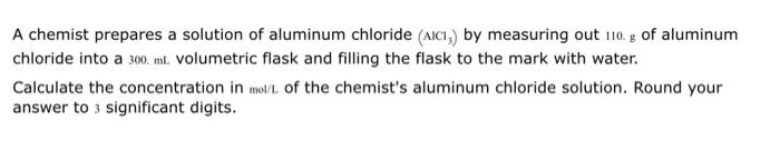 Solved A chemist prepares a solution of aluminum chloride | Chegg.com