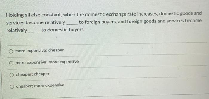 Solved Holding all else constant, when foreign real GDP | Chegg.com