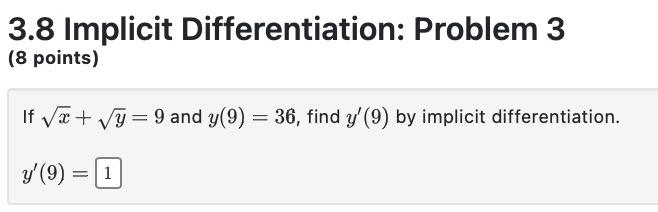 Solved 3.8 Implicit Differentiation: Problem 2 (8 points) If | Chegg.com