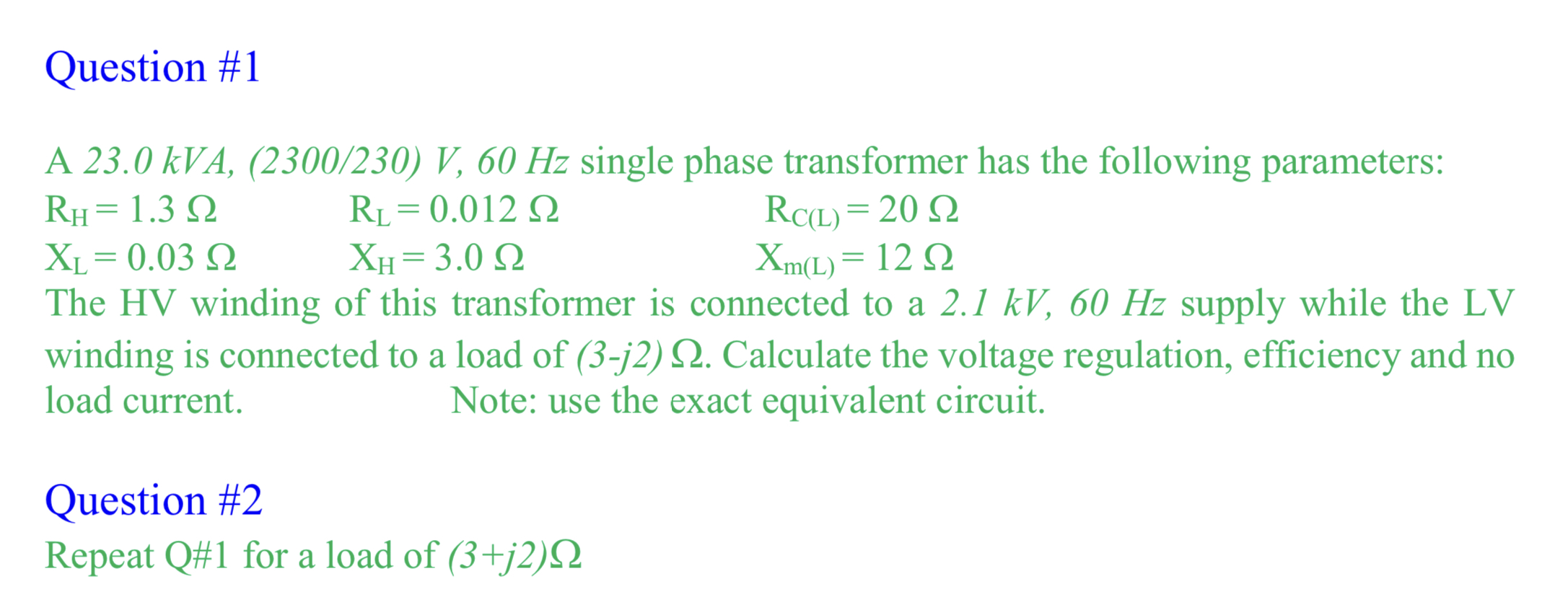 Solved Question #1A 23.0kVA,(2300230)V,60Hz ﻿single phase | Chegg.com