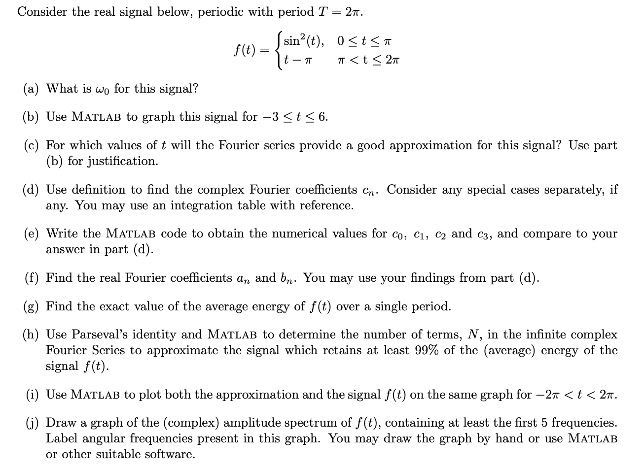 Solved Consider the real signal below, periodic with period | Chegg.com