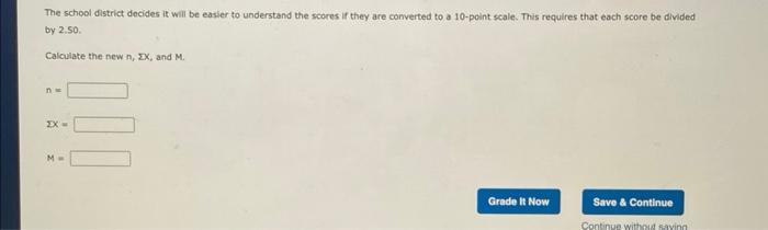 Solved 4. Calculating the mean when multiplying or dividing | Chegg.com