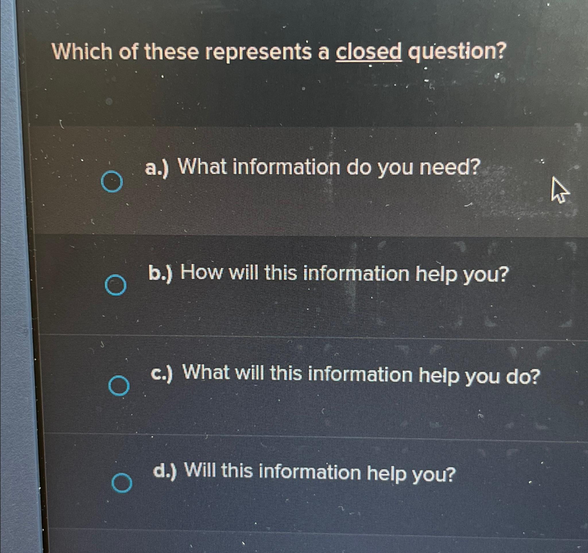 Solved Which of these represents a closed question?a.) ﻿What | Chegg.com
