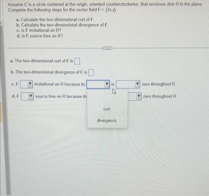 Solved Assume C is a circle centered at the origin, oriented | Chegg.com