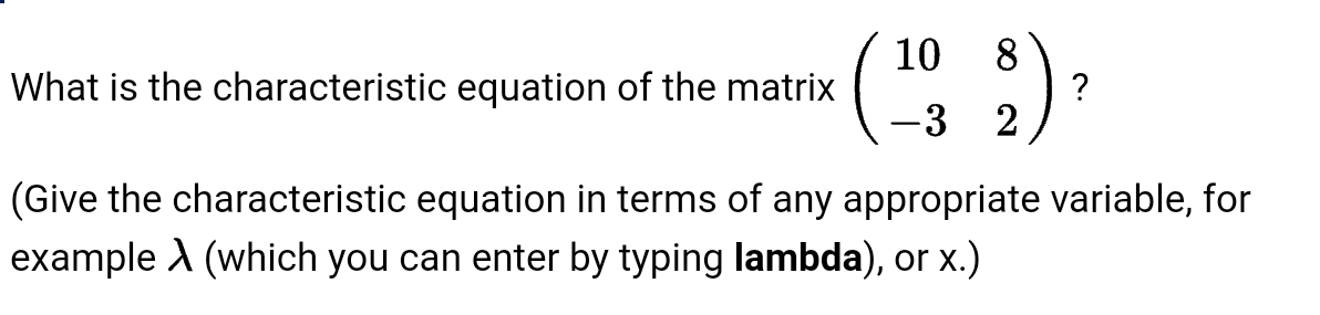 Solved What is the characteristic equation of the matrix | Chegg.com