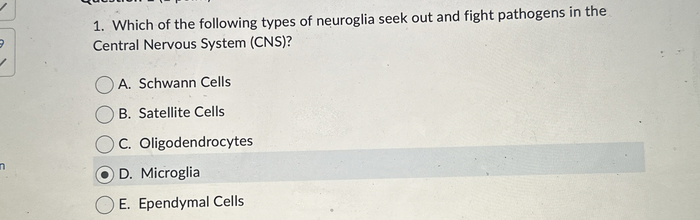 Solved Which of the following types of neuroglia seek out | Chegg.com
