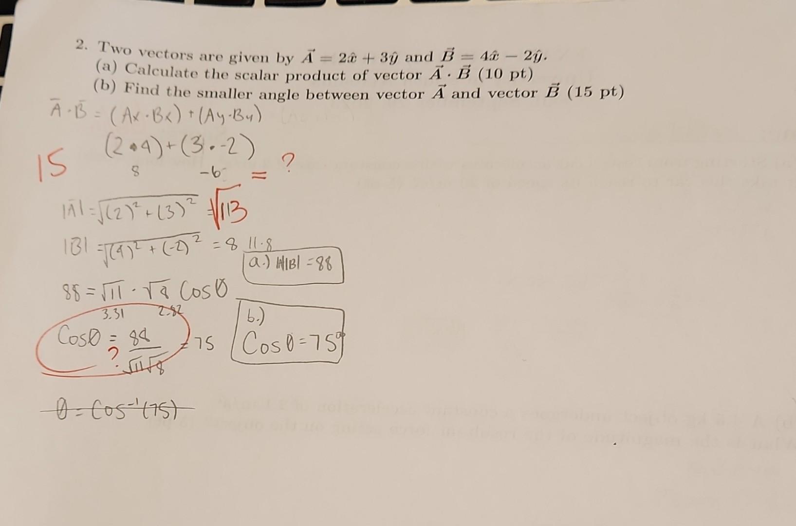 Solved 2. Two vectors are given by A=2x^+3y^ and B=4x^−2y^. | Chegg.com