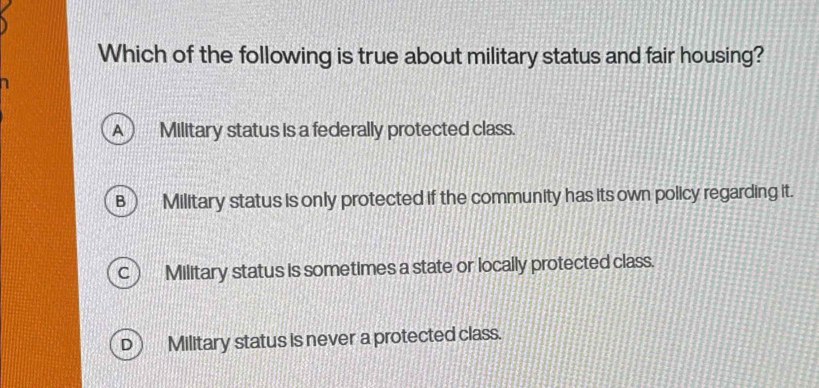 Solved Which of the following is true about military status | Chegg.com