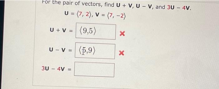 Solved ror the pair of vectors, find U+V,U−V, and 3U−4V. | Chegg.com