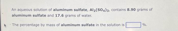 Solved An aqueous solution of aluminum sulfate, Al2(SO4)3, | Chegg.com