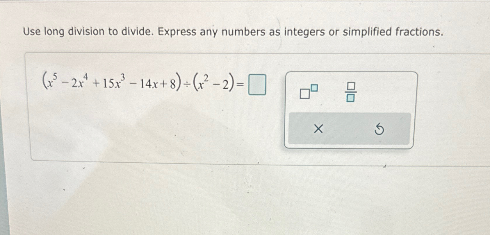 Solved Use long division to divide. Express any numbers as | Chegg.com