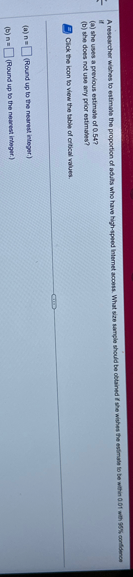 Solved A researcher wishes to estimate the proportion of | Chegg.com