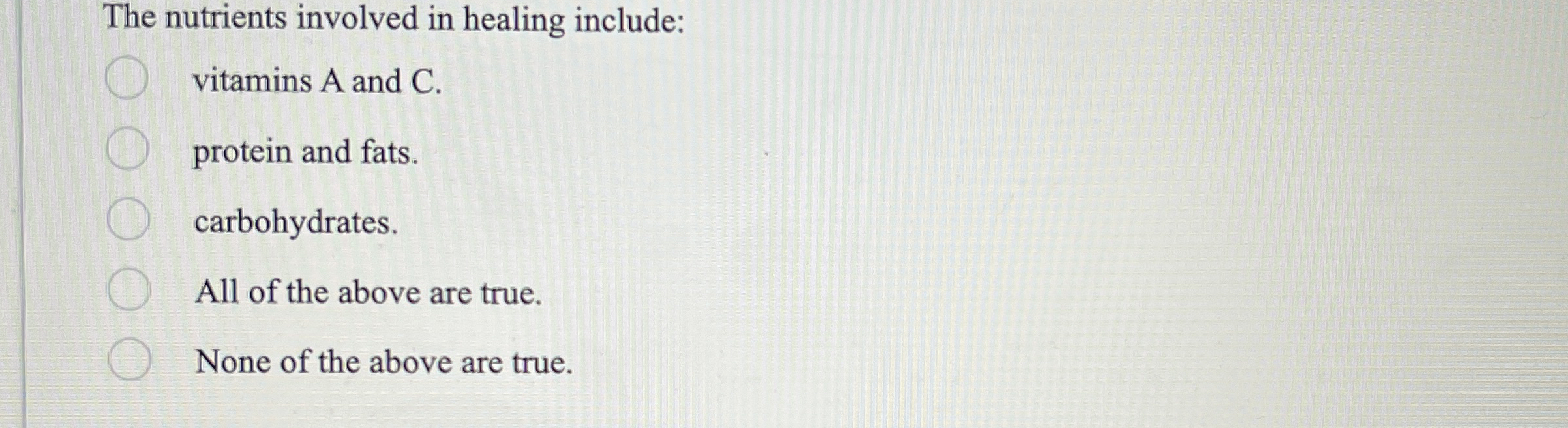 Solved The nutrients involved in healing include:vitamins A | Chegg.com