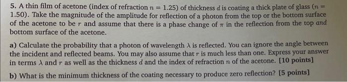 Solved 5. A thin film of acetone (index of refraction | Chegg.com