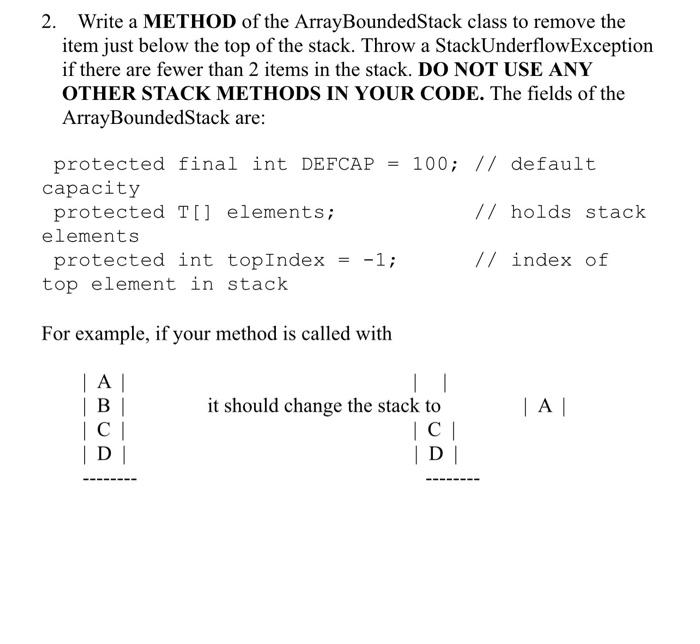 Solved 2 Write A Method Of The Arrayboundedstack Class To 0556