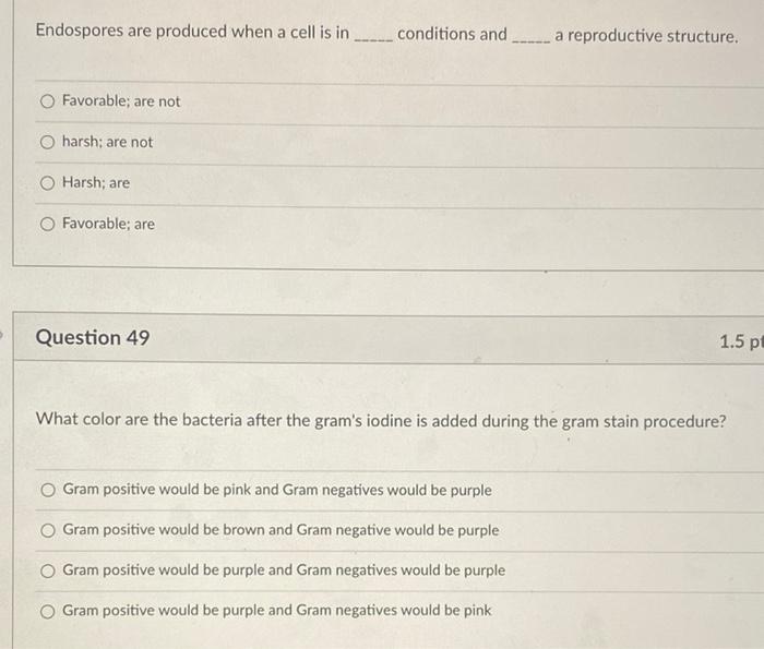 Solved Endospores are produced when a cell is in | Chegg.com