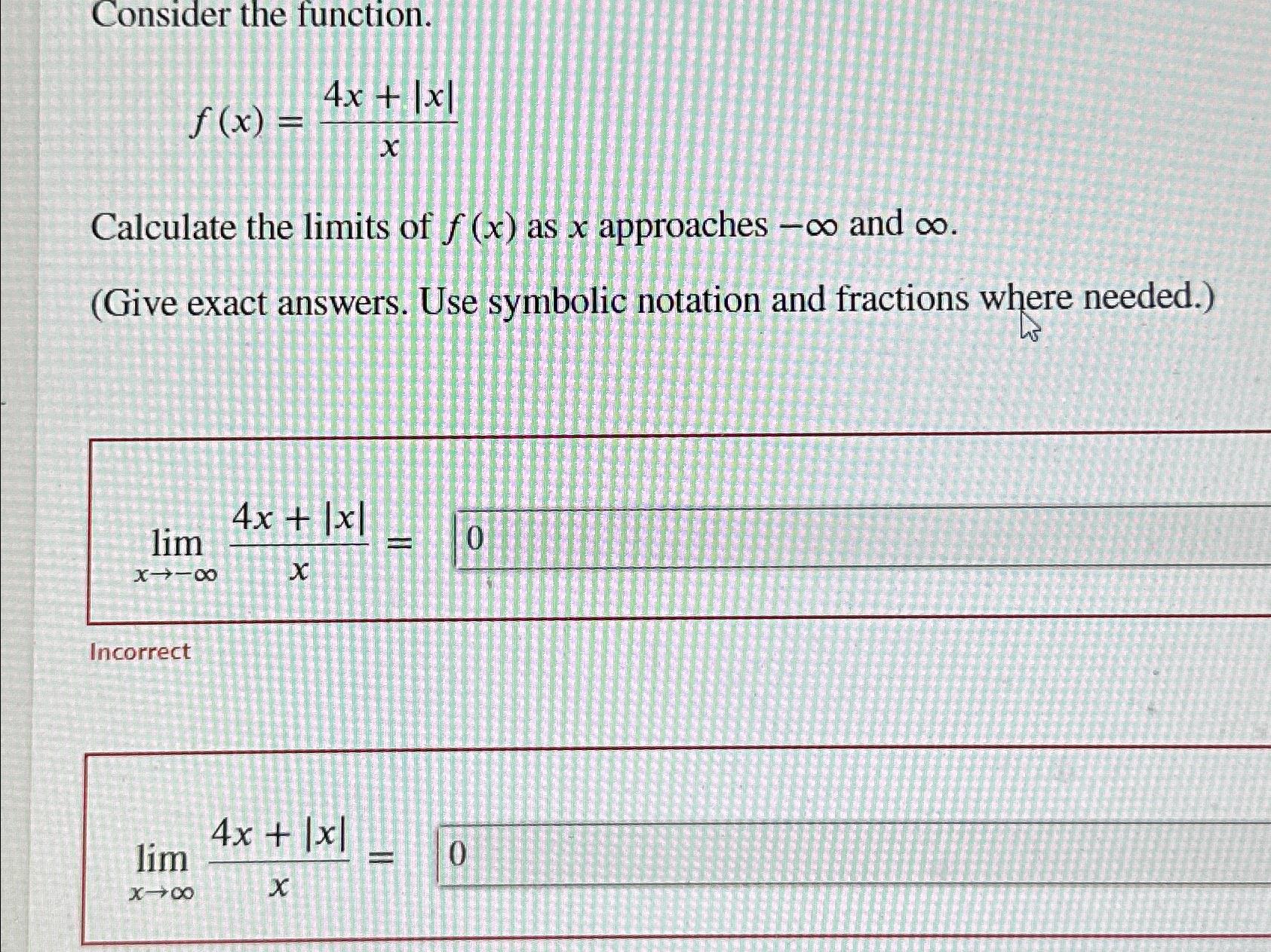 Solved Consider the function.f(x)=4x+|x|xCalculate the | Chegg.com