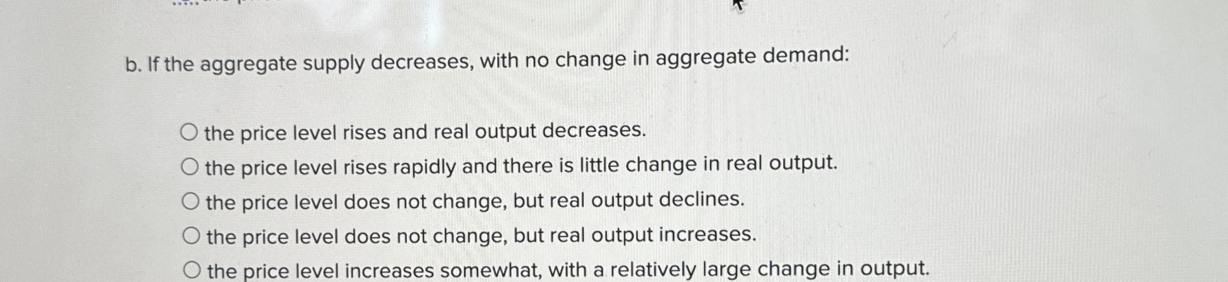 Solved b. ﻿If the aggregate supply decreases, with no change | Chegg.com