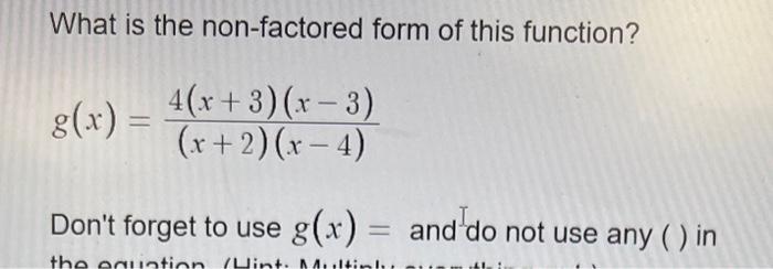 Solved What is the non-factored form of this function? - | Chegg.com