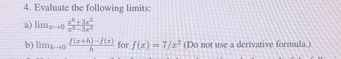Solved 4. Evaluate the following limits: a) | Chegg.com