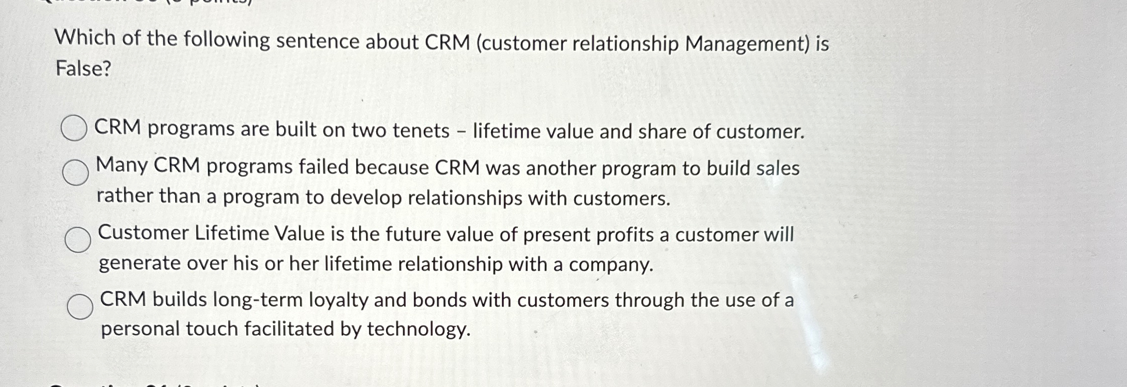 Solved Which of the following sentence about CRM (customer | Chegg.com